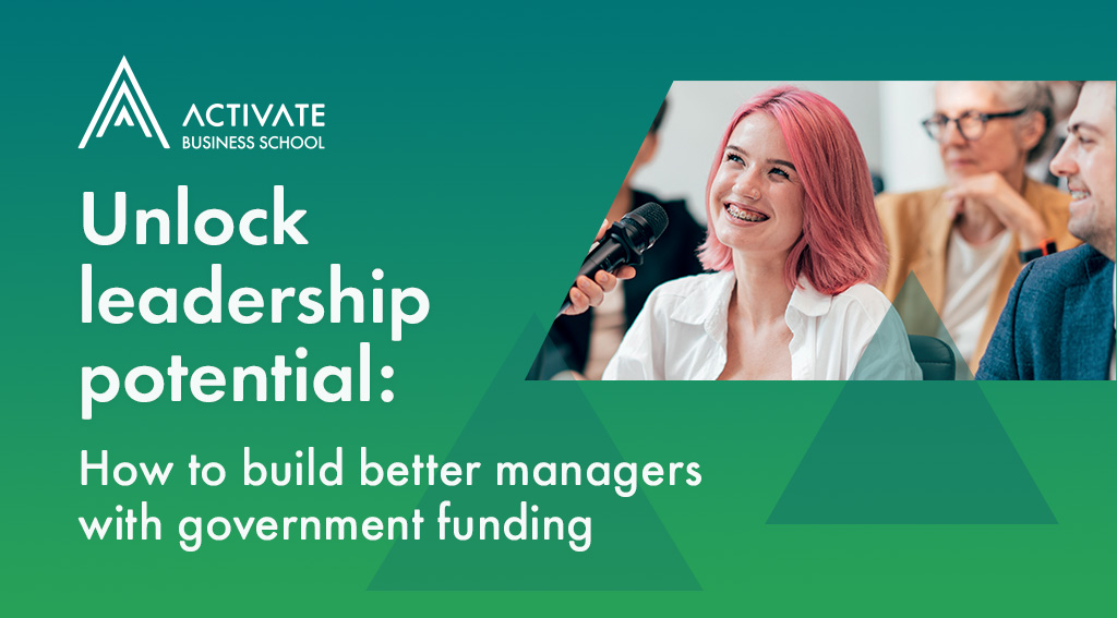 Unlock leadership potential: How to build better managers with ...