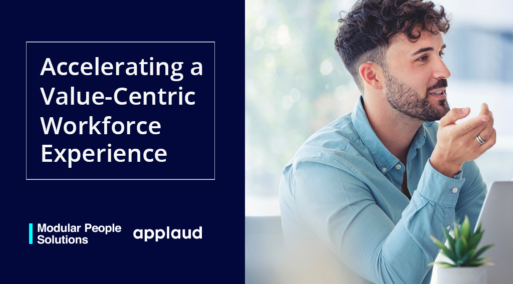Accelerating a value-centric workforce experience | HR Grapevine