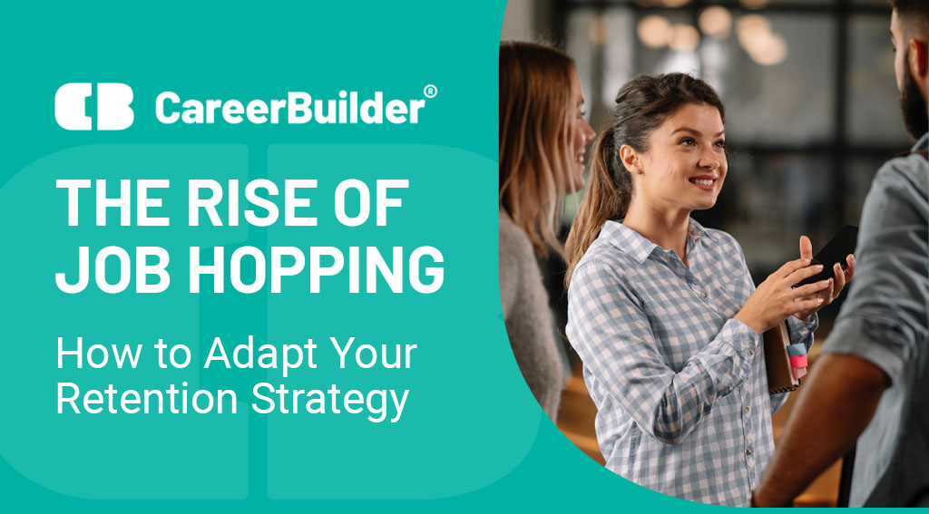 The Rise of Job Hopping: How to Adapt Your Retention Strategy | HR ...