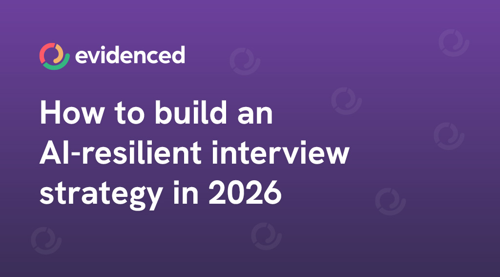 How to build an AI resilient interview strategy for 2026 | HR Grapevine