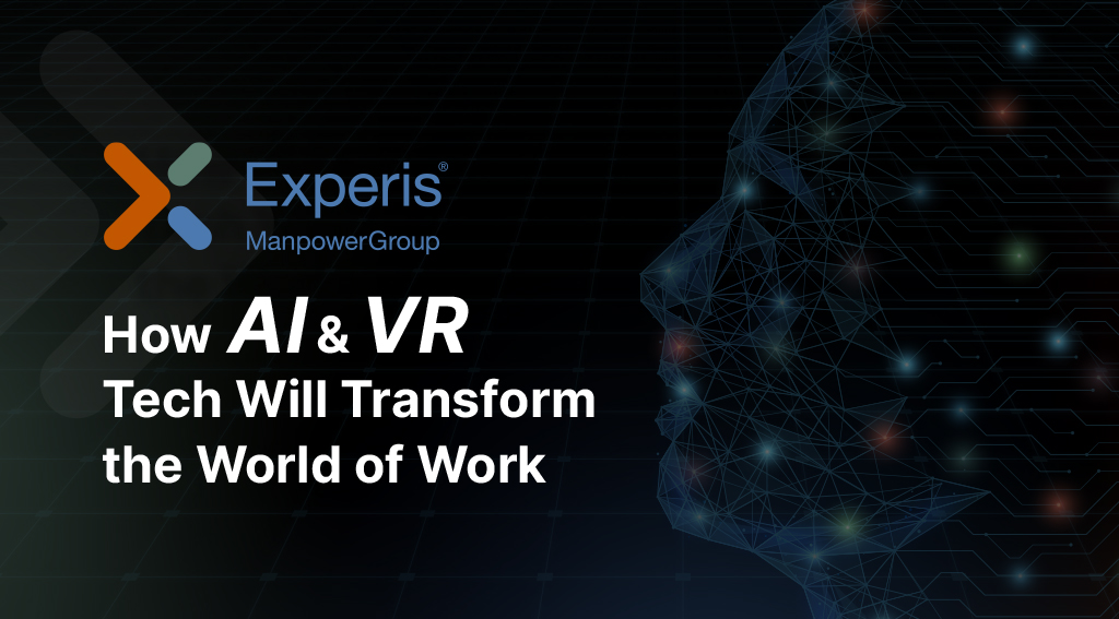 How AI & VR Tech Will Transform the World of Work | HR Grapevine