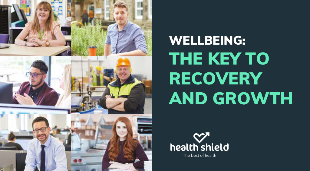 Wellbeing: The key to recovery and growth | HR Grapevine