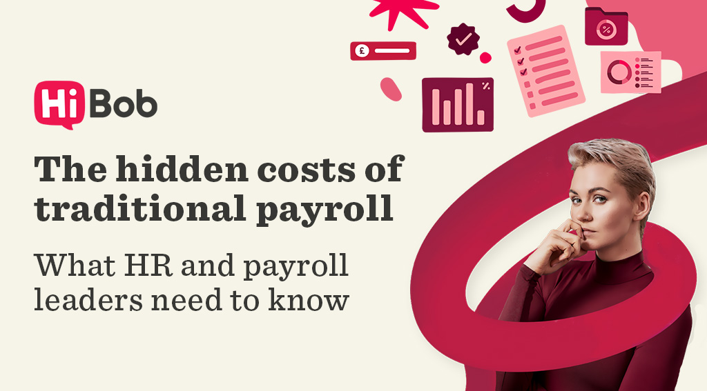 The hidden costs of traditional payroll: What HR and payroll leaders need to know | HR Grapevine