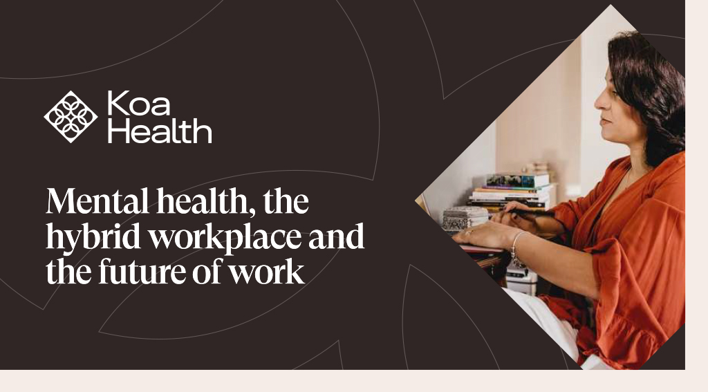 Mental health, the hybrid workplace and the future of work | HR Grapevine