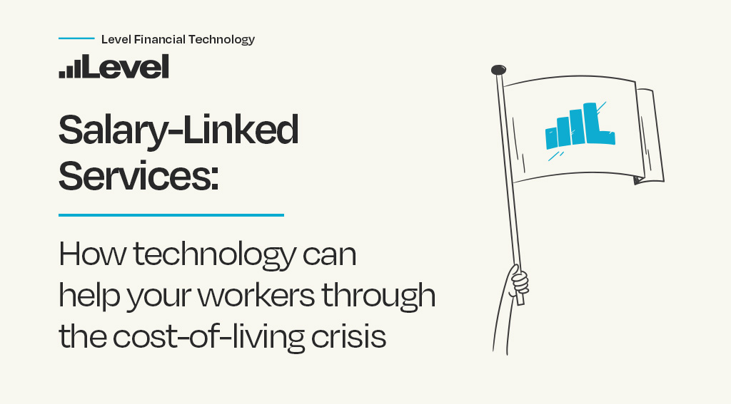 Salary-Linked Services: How technology can help your workers through ...