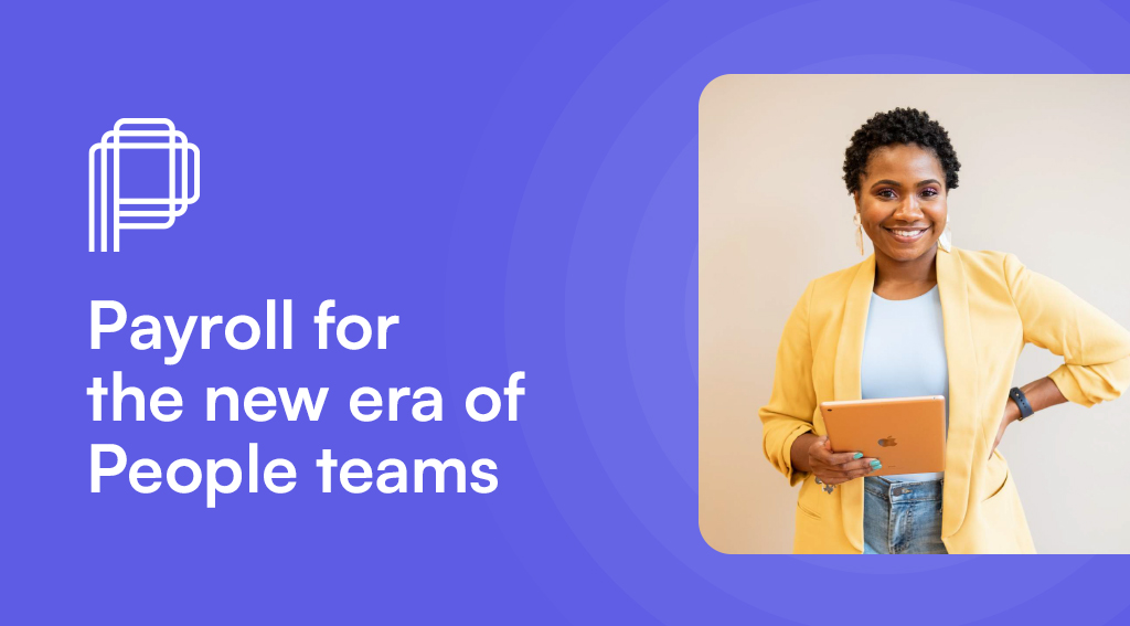 Payroll for the new era of People teams | HR Grapevine