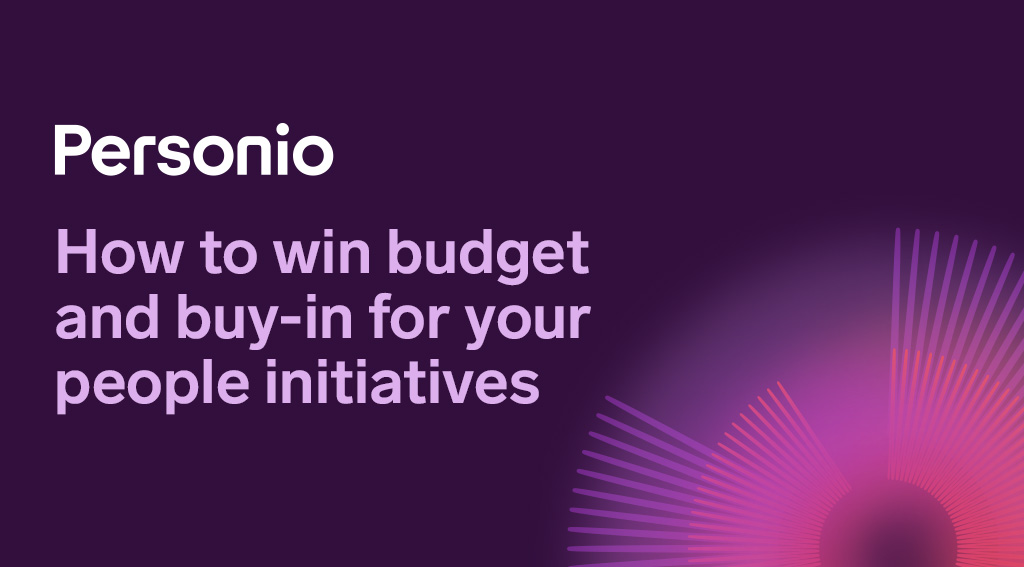 How to win budget and buy-in for your people initiatives | HR Grapevine
