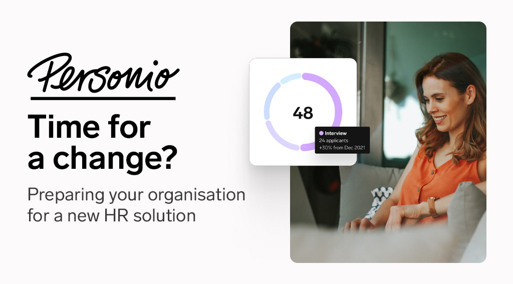 Time for a change? Preparing your organisation for a new HR solution | HR Grapevine
