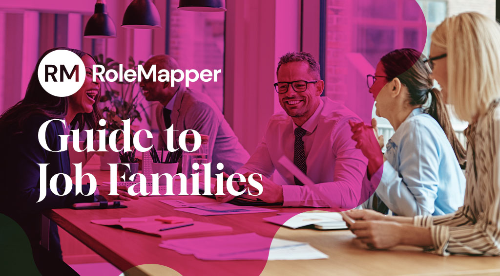 RoleMapper’s Guide to Job Families | HR Grapevine