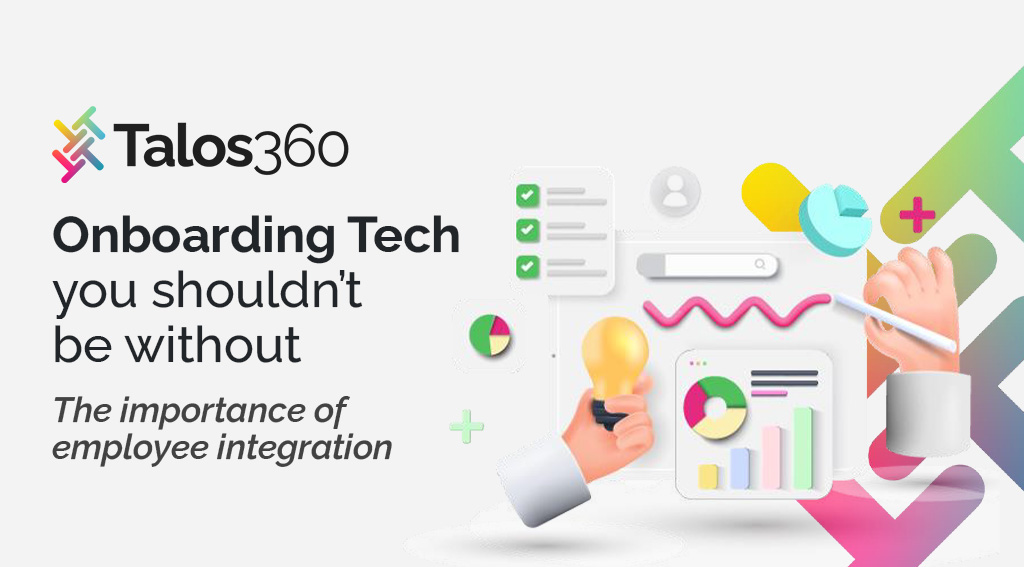 Onboarding Tech you shouldn’t be without: The importance of employee integration | HR Grapevine