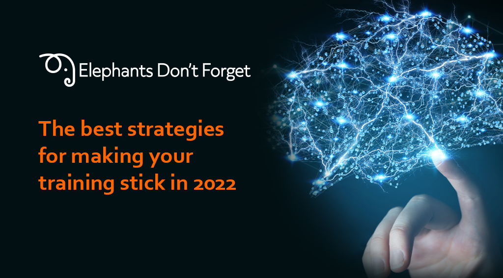 The best strategies for making your training stick in 2022! | HR Grapevine