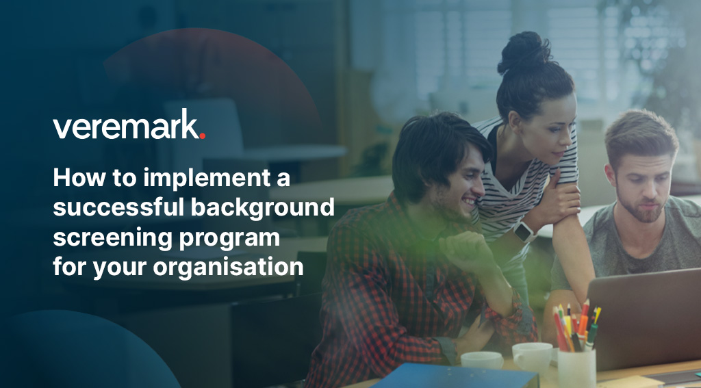 How to implement a successful background screening program | HR Grapevine