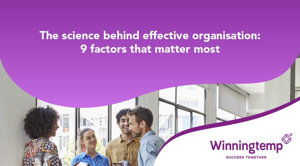 The science behind effective organisations: 9 factors that matter most ...