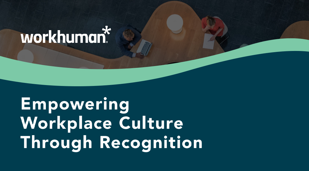 Empowering Workplace Culture Through Recognition | HR Grapevine