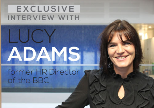 EXCLUSIVE: Interview with Lucy Adams, former HR Director of BBC | | HR ...