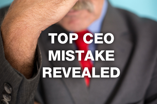 Revealed: The leadership mistake CEOs make and how to fix it | Learning ...