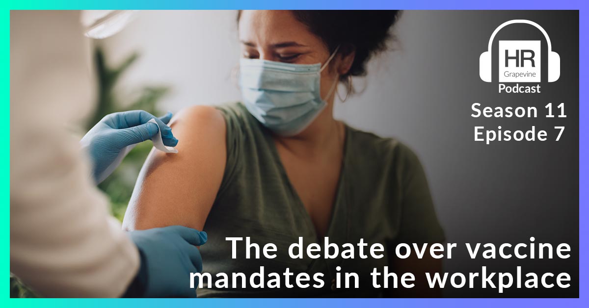 The debate over vaccine mandates in the workplace | Strategy ...