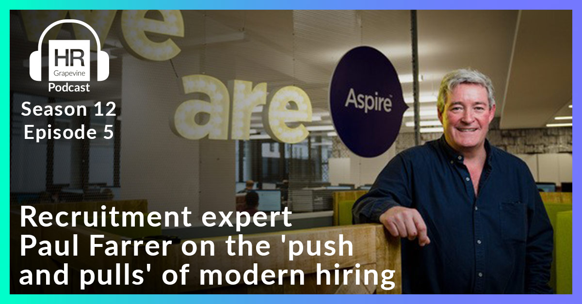 Recruitment expert Paul Farrer on the 'push and pulls' of modern hiring ...