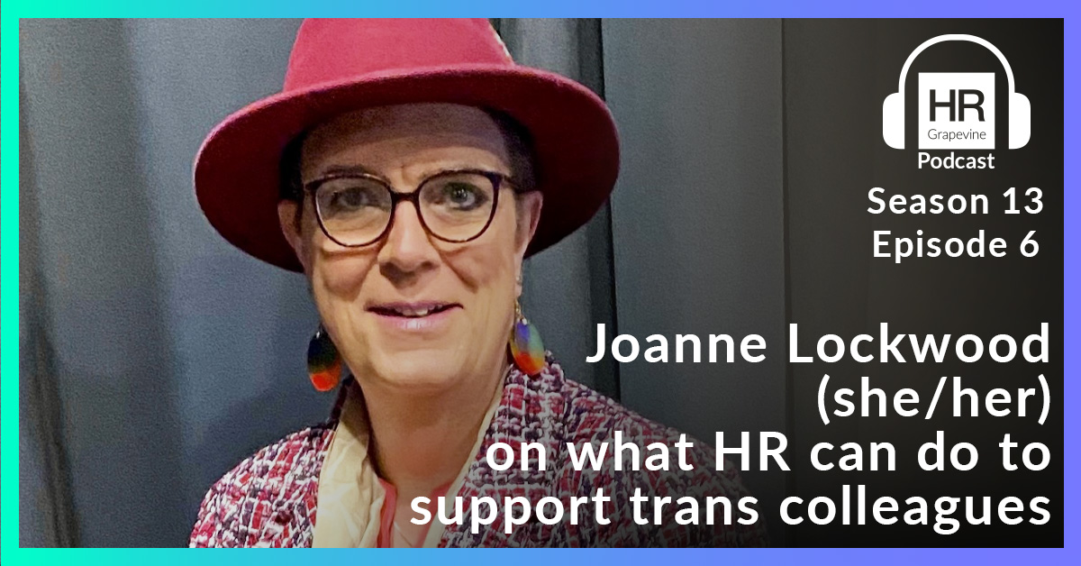 Joanne Lockwood on what HR can do to support trans colleagues ...