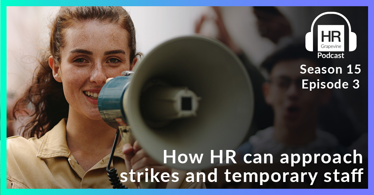 How HR can approach strikes and temporary staff | Organisational ...
