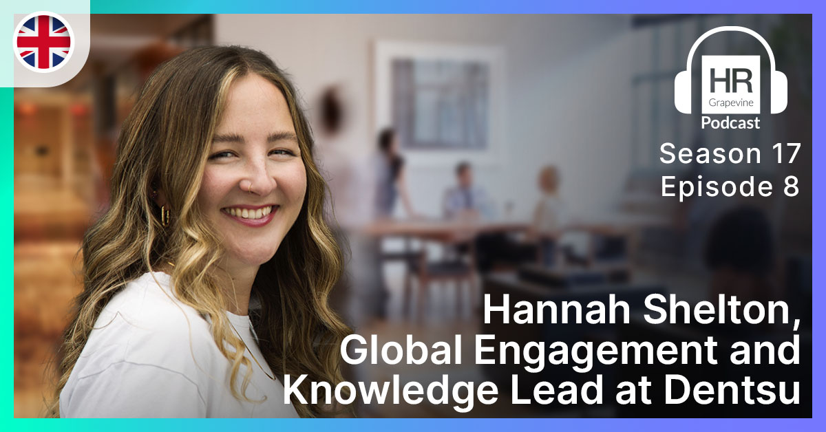 Hannah Shelton, Global Engagement and Knowledge Lead at Dentsu - L&D for an engaged workforce ...
