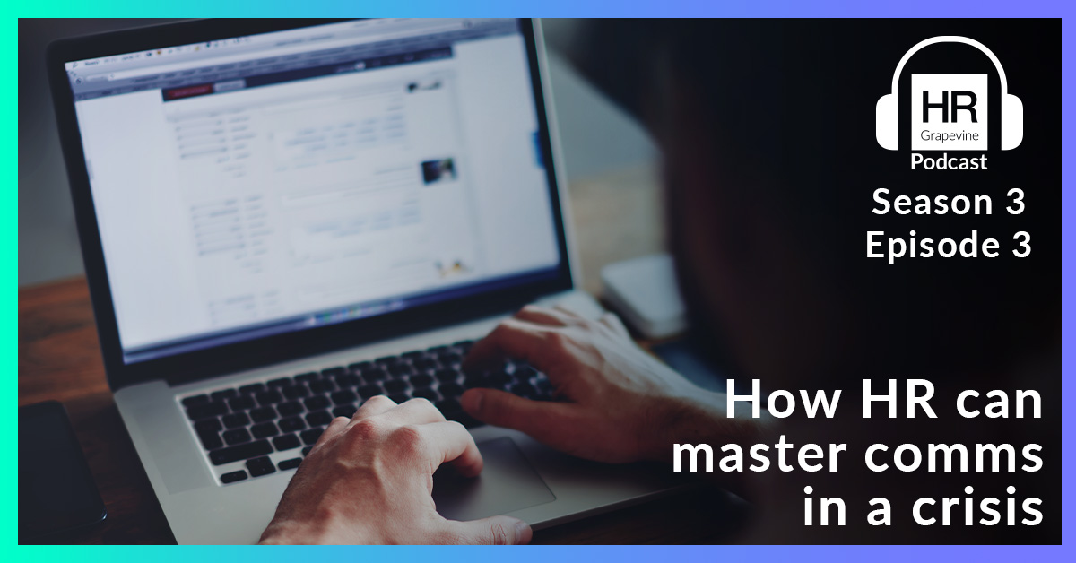 How HR can master comms in a crisis | Technology & Data | HR Grapevine ...