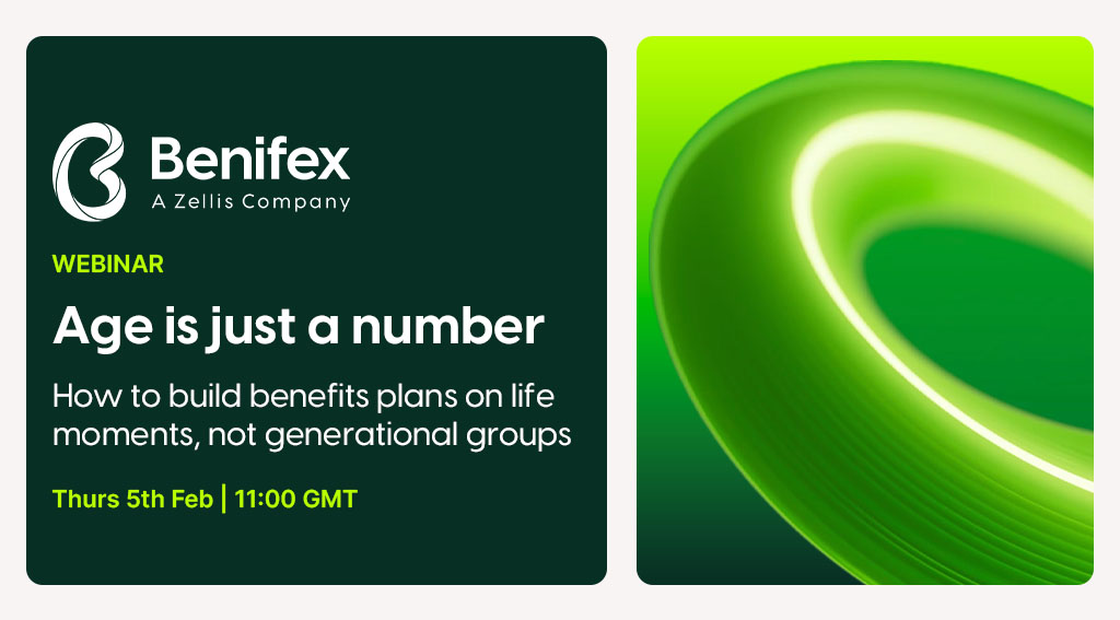 Age is just a number: How to build benefits plans on life moments, not ...