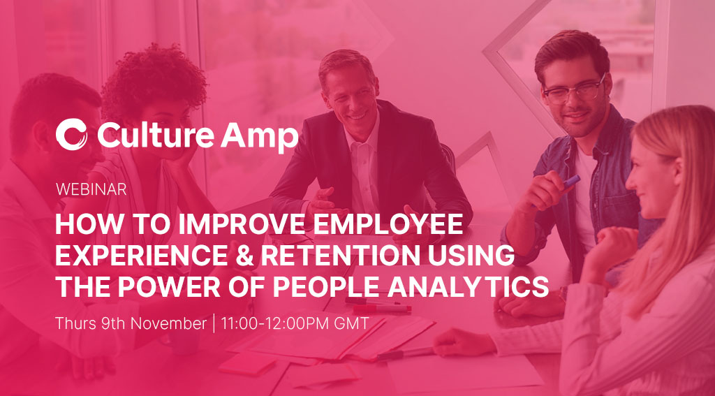 How to improve employee experience & retention using the power of ...