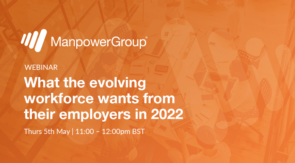 What the evolving workforce wants from their employers in 2022 | HR ...